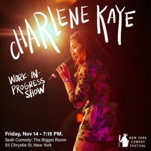 Charlene Kaye: Work in Progress show – New York Comedy Festival